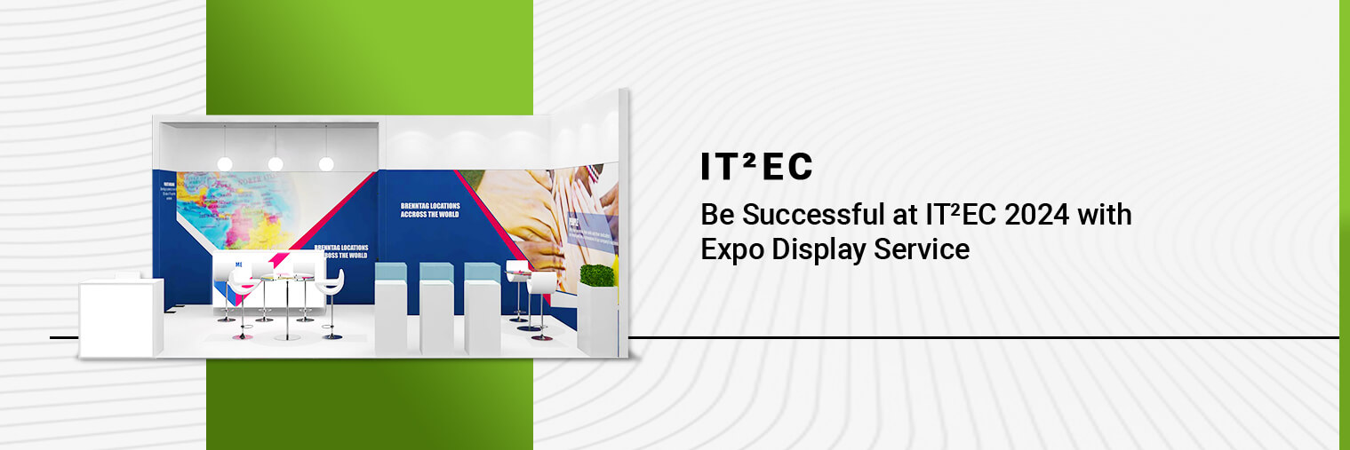 Exhibition Stand Rental at IT²EC 2024 - Expo Display Service